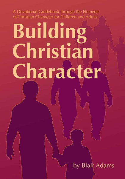 Building Christian Character – Wise Path Books